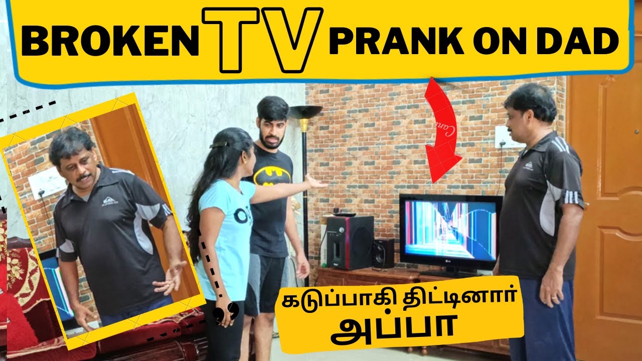 Broken TV Prank on Dad | கடுப்பாகி திட்டினாா் அப்பா | John & Amy - YouTube
