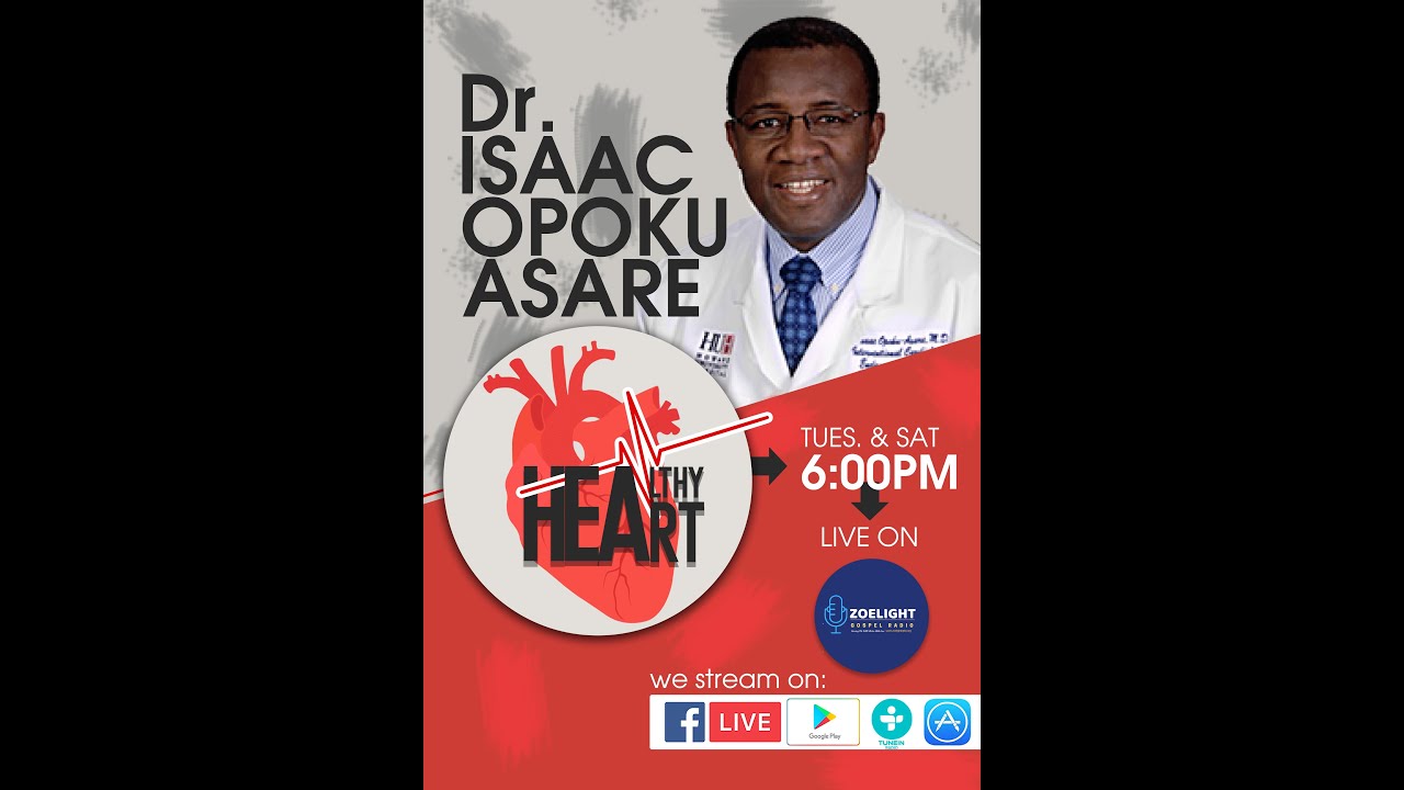 HEALTHY HEART WITH DR. ISAAC OPOKU ASARE - YouTube