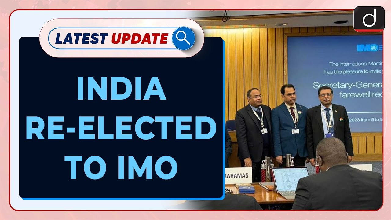 India Re elected To IMO | Latest update | Drishti IAS English - YouTube