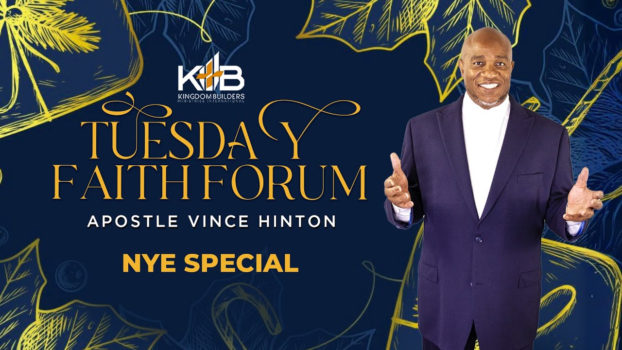 Tuesday Faith Forum with Apostle Vince Hinton - YouTube