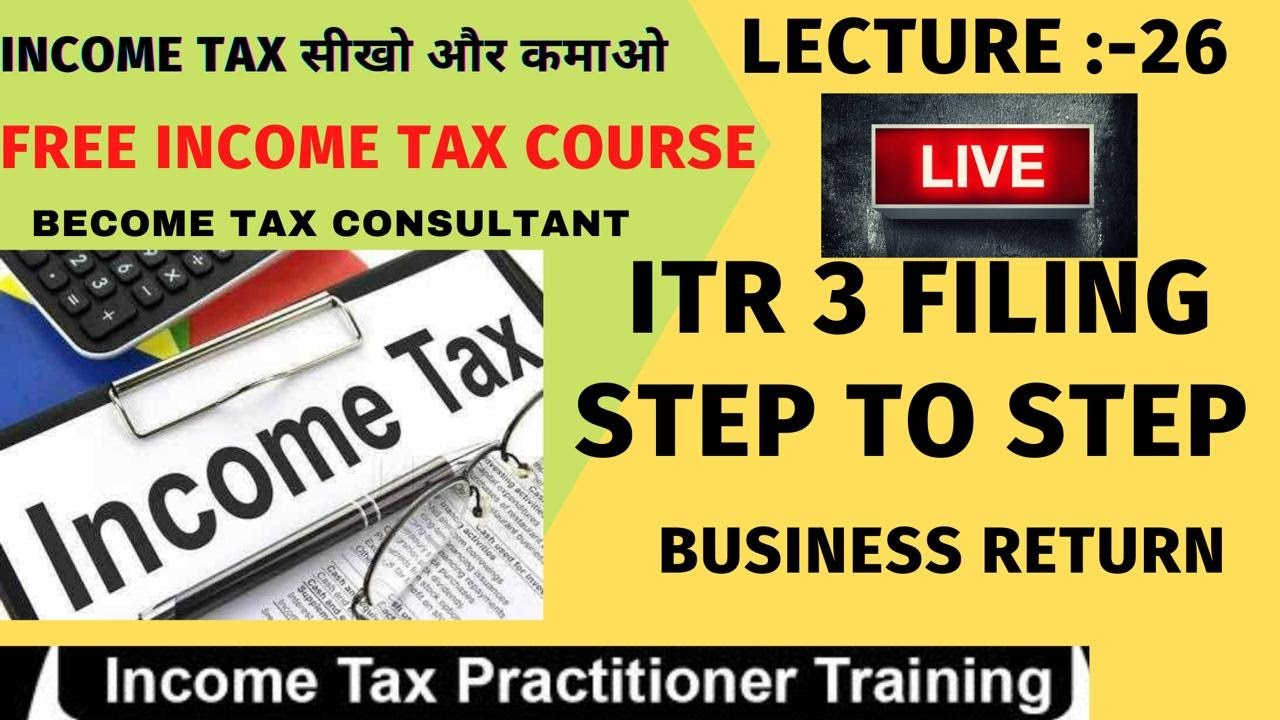 ITR 3 FILING FOR FY 2020-21| How to file Income Tax Return AY 2021-22 ...