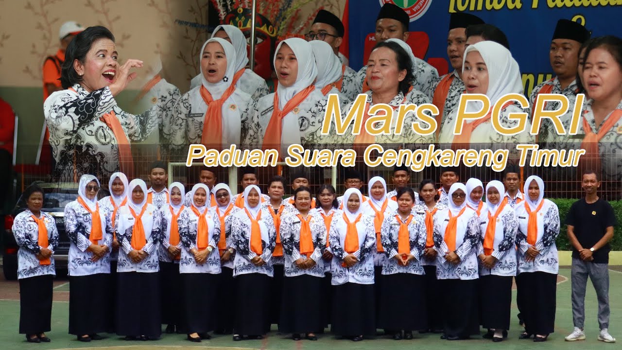 Mars PGRI - Paduan Suara PGRI Cengkareng Timur - Cengkareng - YouTube