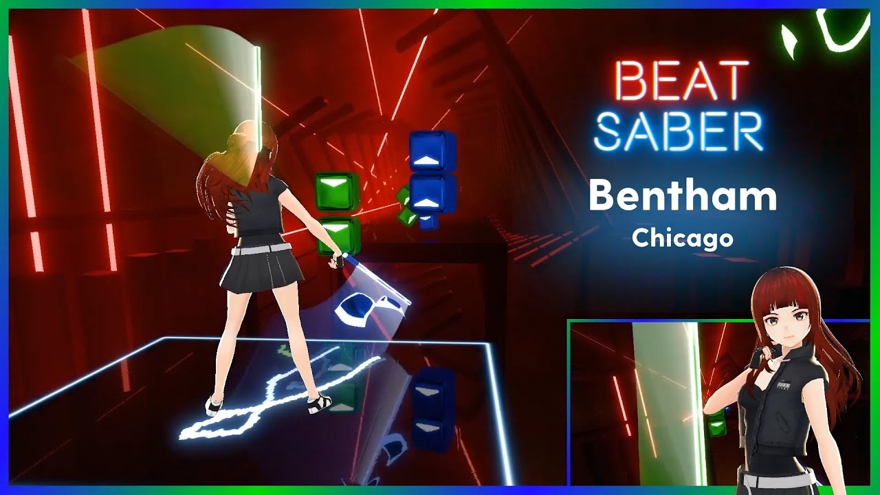 Bentham - Chicago | Beat Saber | Map: fqrb | LIV - YouTube