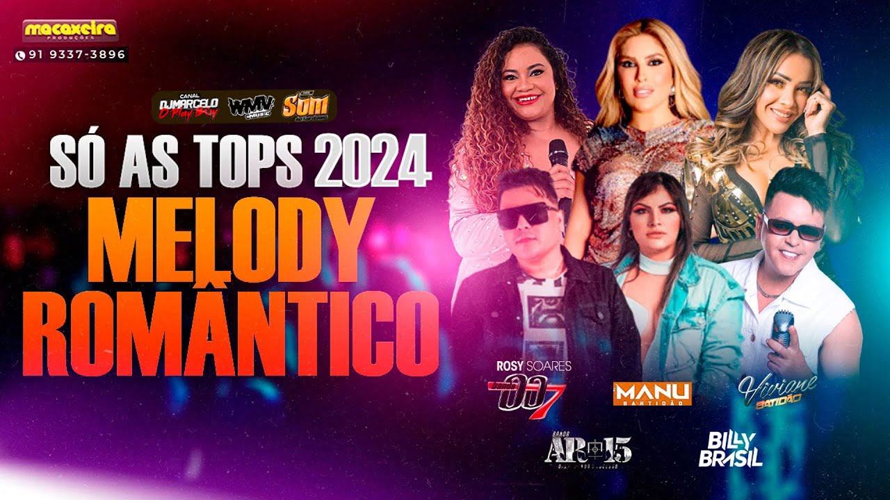 MELODY 2024 ROMÂNTICO (ATUALIZADO SÓ MÚSICAS TOPS) @wmvmusic - YouTube