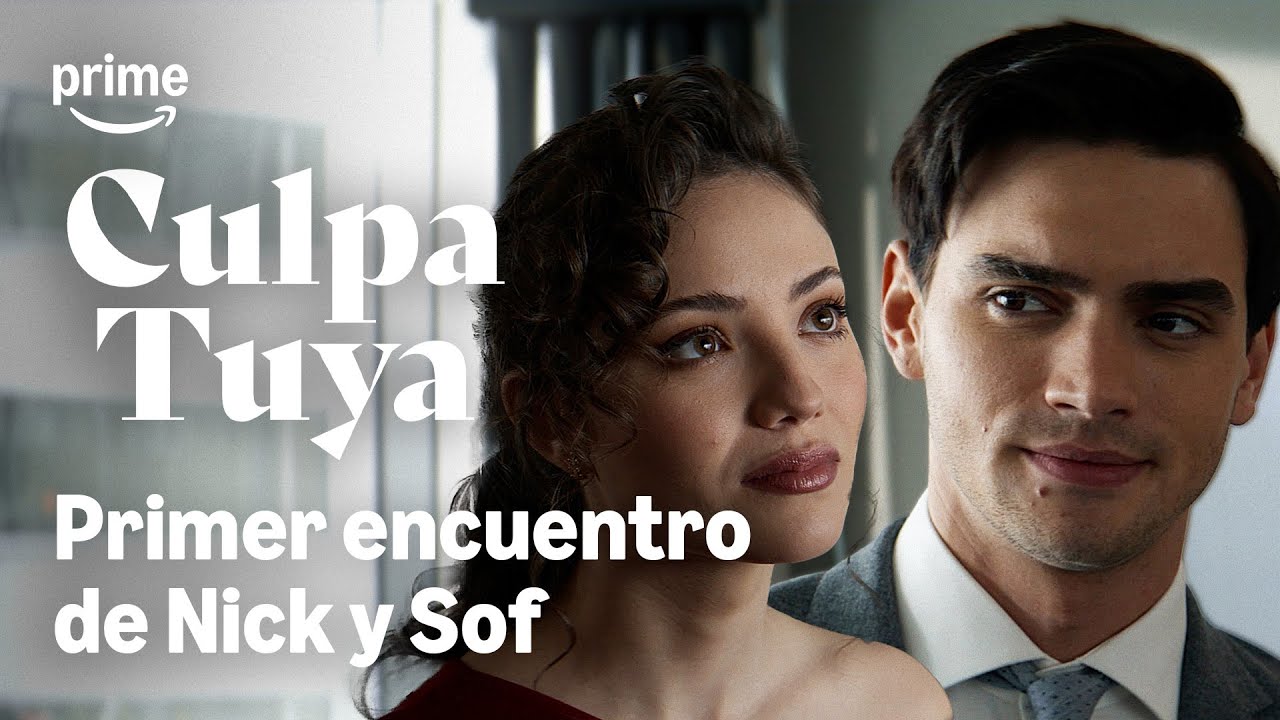 Nick y Sofía se ven por PRIMERA VEZ | Culpa Tuya - YouTube