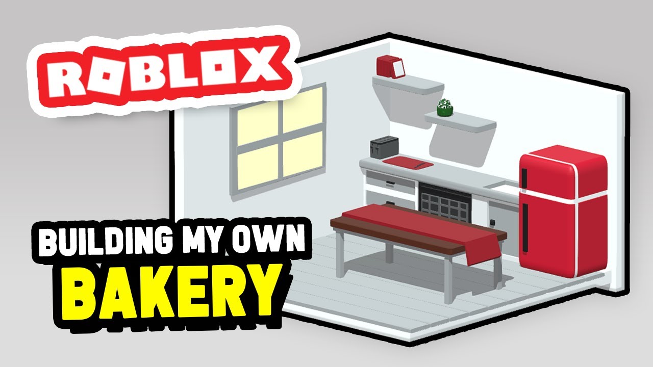 Building My Own Bakery in Roblox - YouTube