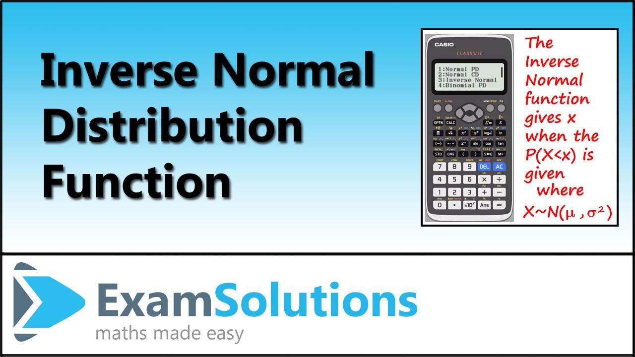 Inverse Normal Distribution Function Casio Calculator ExamSolutions