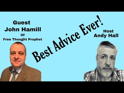 Best Advice Ever With Secular Advocate John Hamill