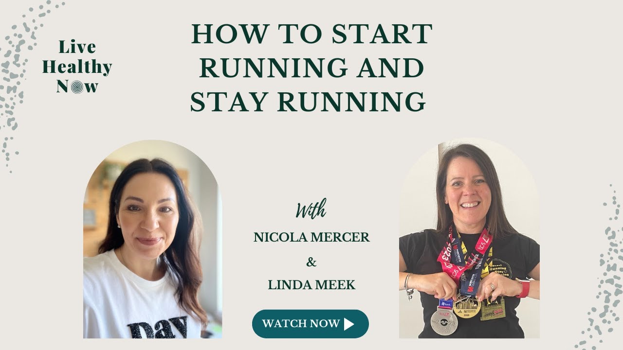 How to start running and stay running! - Live Healthy Now podcast ...