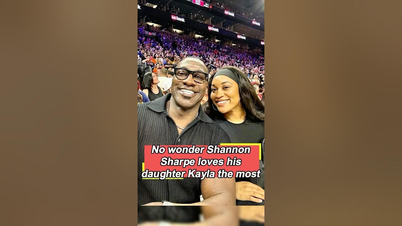 No wonder Shannon Sharpe loves his daughter Kayla the most. #ShannonSharpe#usa #foryou # ...