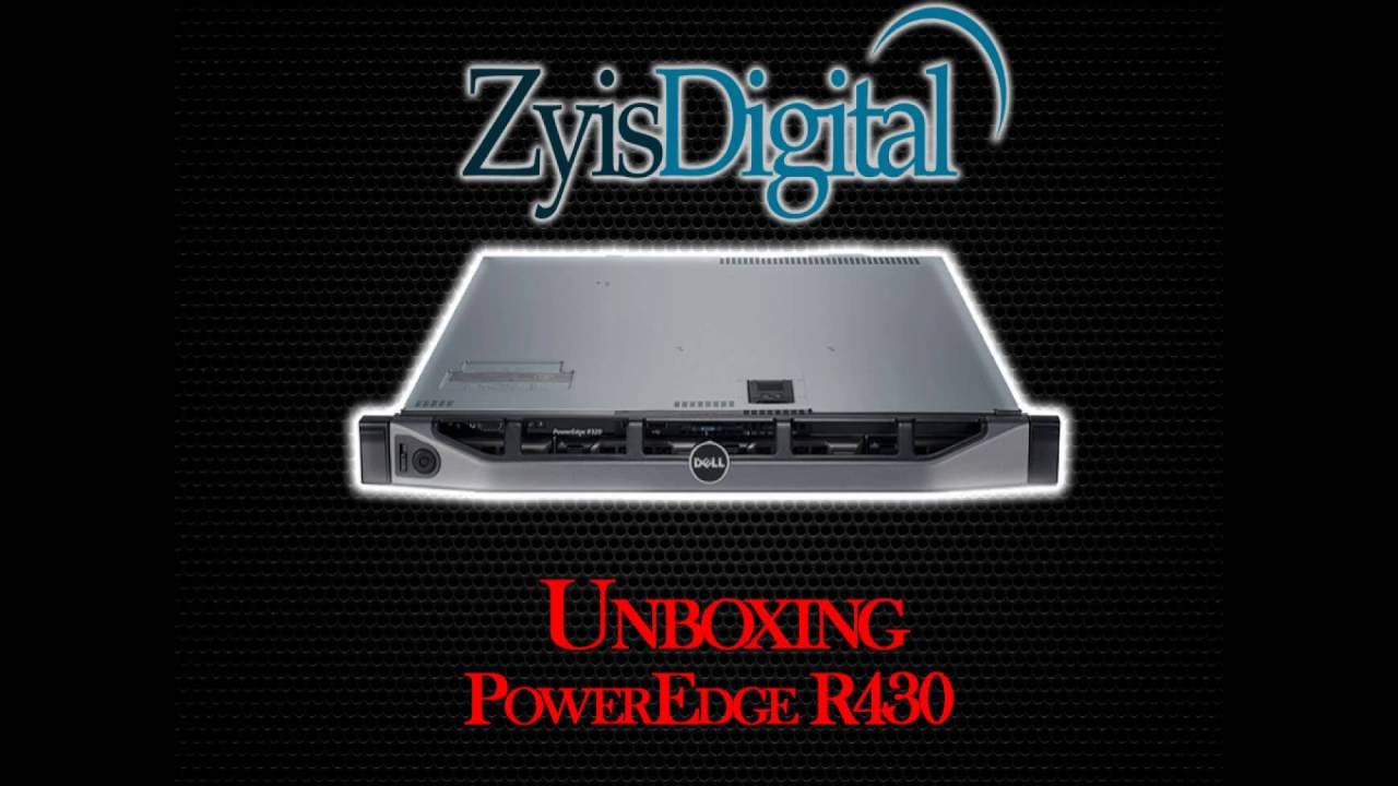 UNBOXING PowerEdge R430 - YouTube