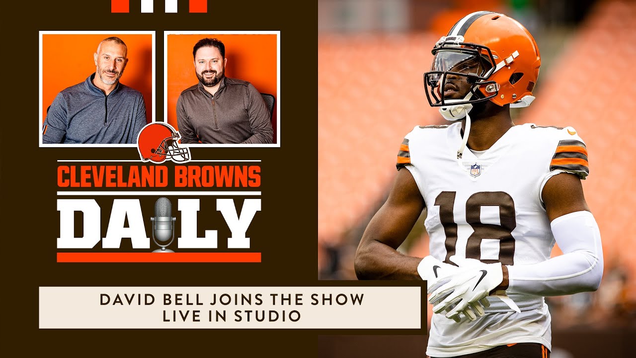 Cleveland Browns Daily – David Bell joins the show live in studio - YouTube