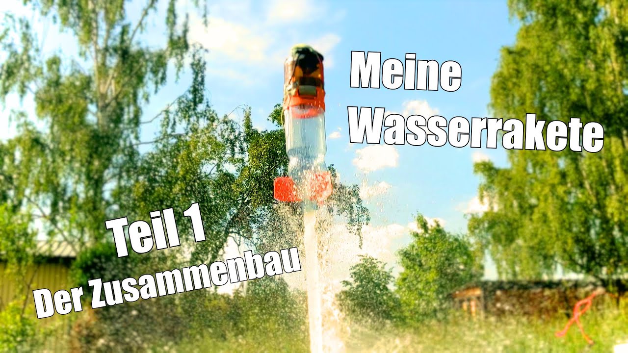 Meine selbst gebaute Wasserrakete mit Arduino & Fallschirm | Teil 1 Der ...