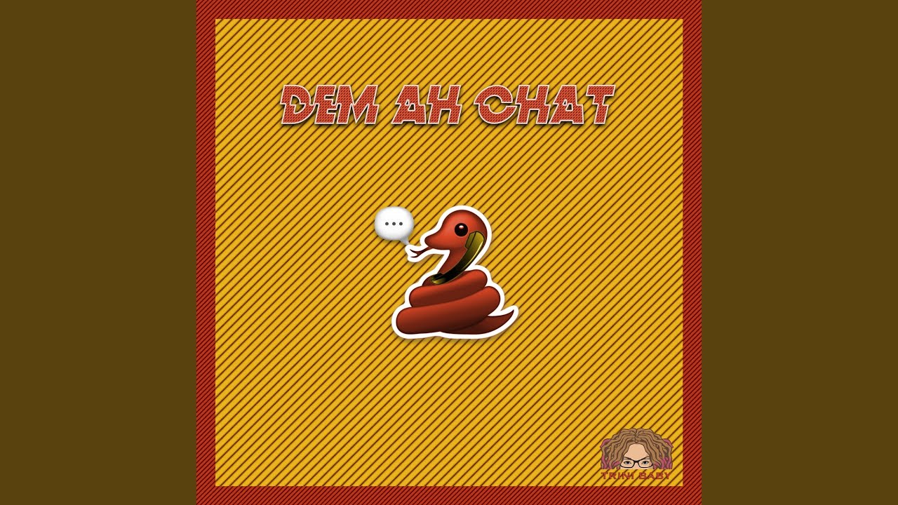 Dem Ah Chat - YouTube