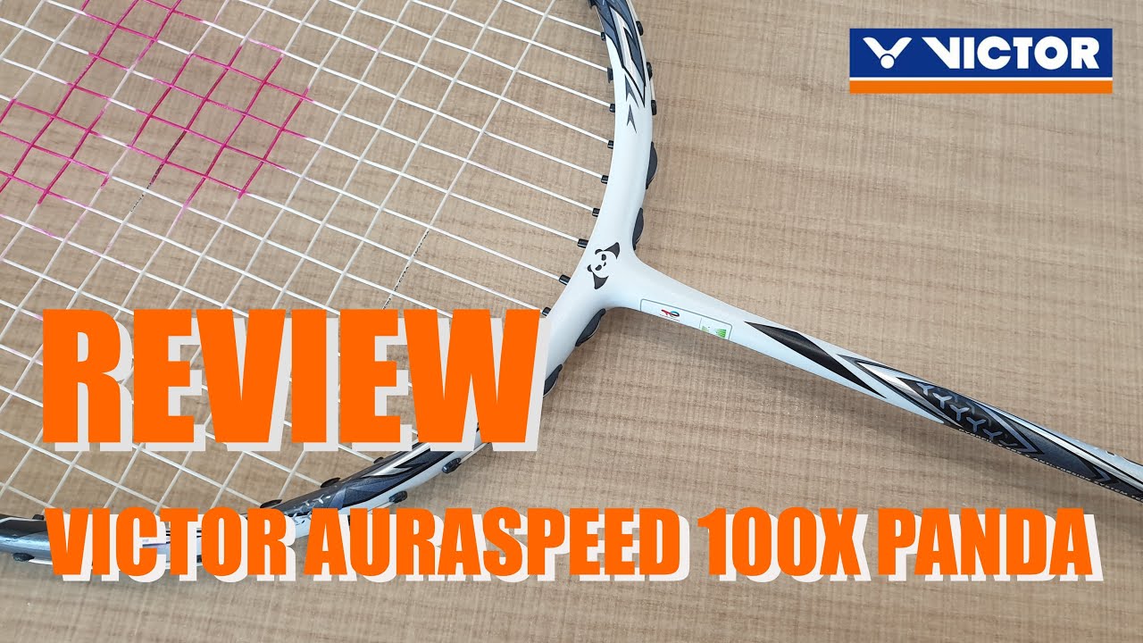 รีวิว Victor Auraspeed 100X Panda TUC ต่างกันที่สี ? - YouTube