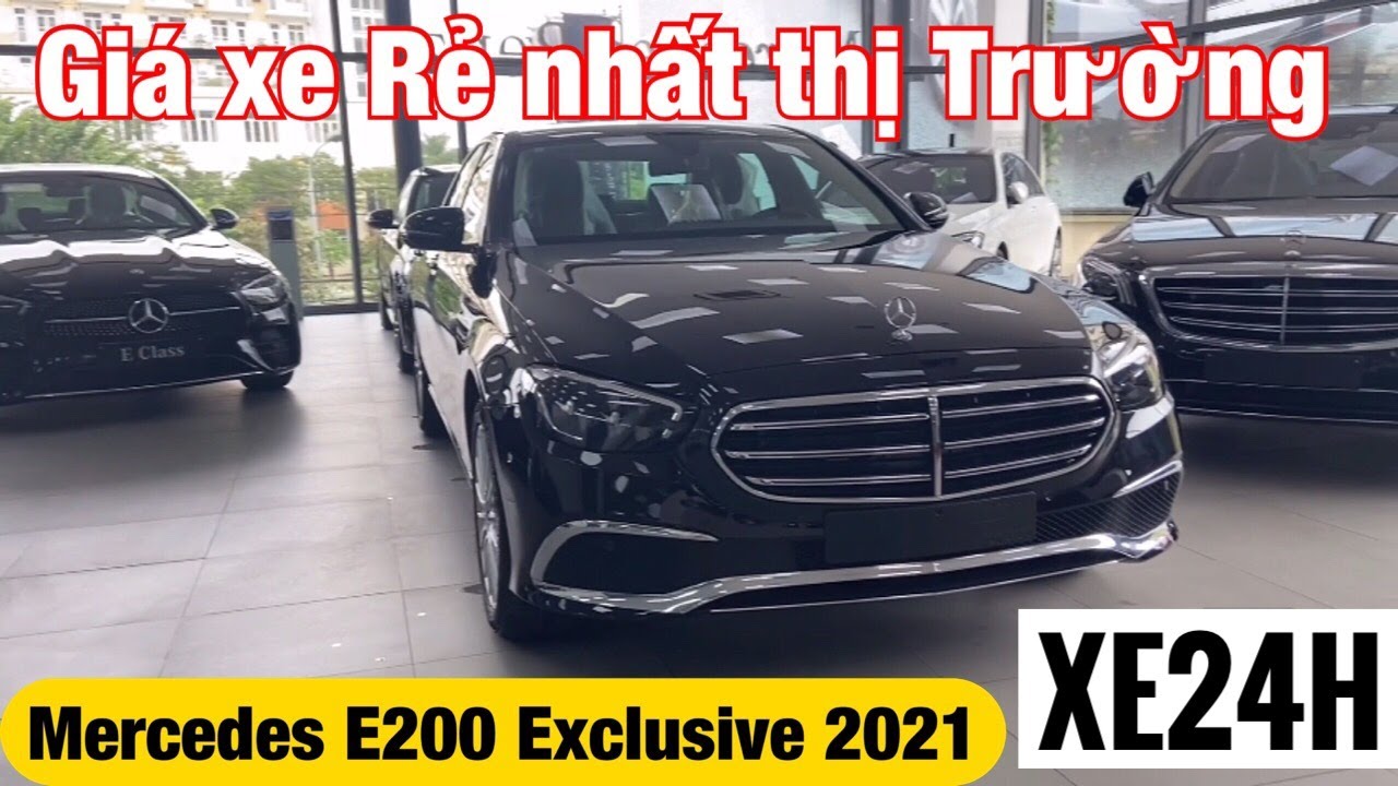 Mercedes E200 Exclusive 2021. Giá xe Mec E200 Rẻ nhất thị Trường - YouTube