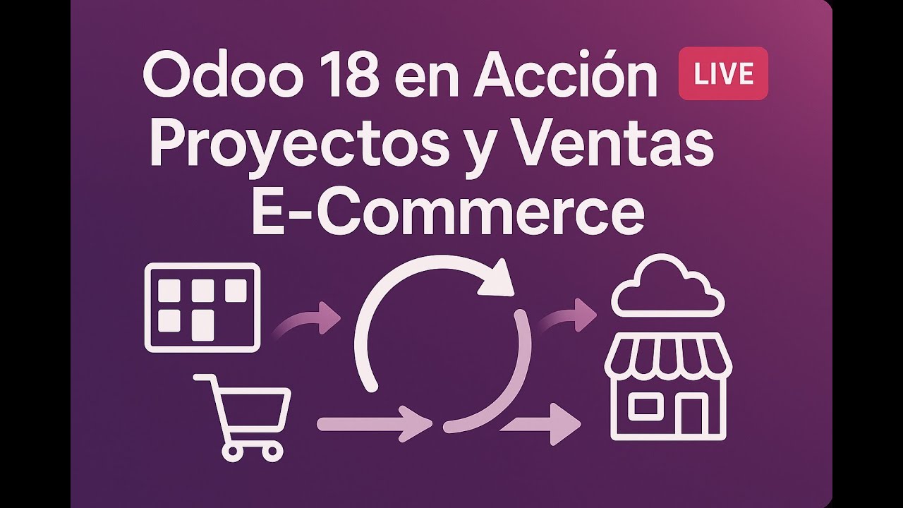 Odoo 18 en Acción: Proyectos y Ventas 100 % E‑Commerce - YouTube