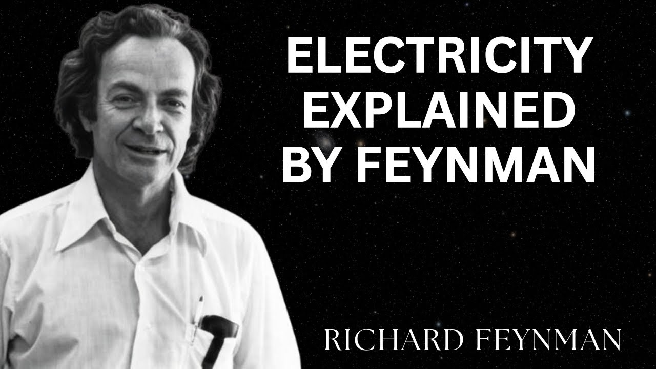 Richard Feynman’s way of explaining electricity reveals why this force ...