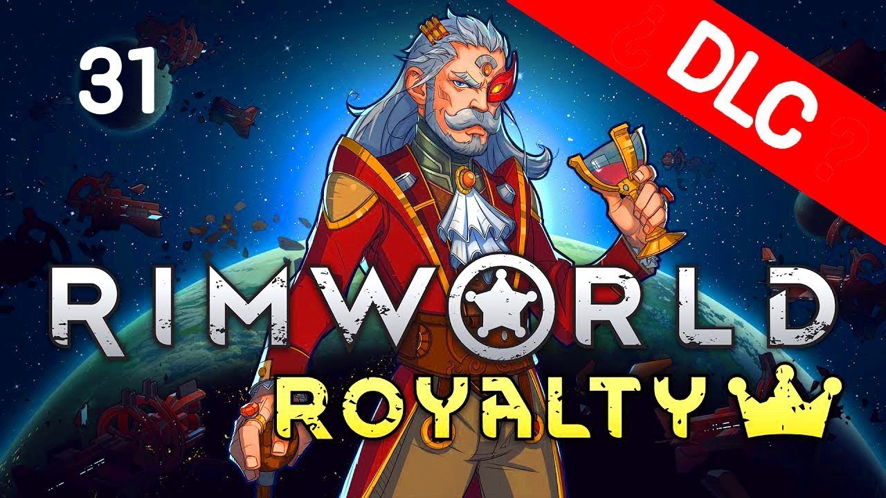 👑 Rimworld DLC ROYALTY !! | ep 31 - ATAQUE EXITOSO (MÁS O MENOS ...