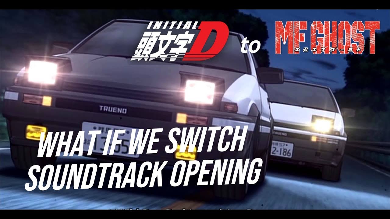 Initial D Final Stage Opening but using MF Ghost Opening Soundtrack ...