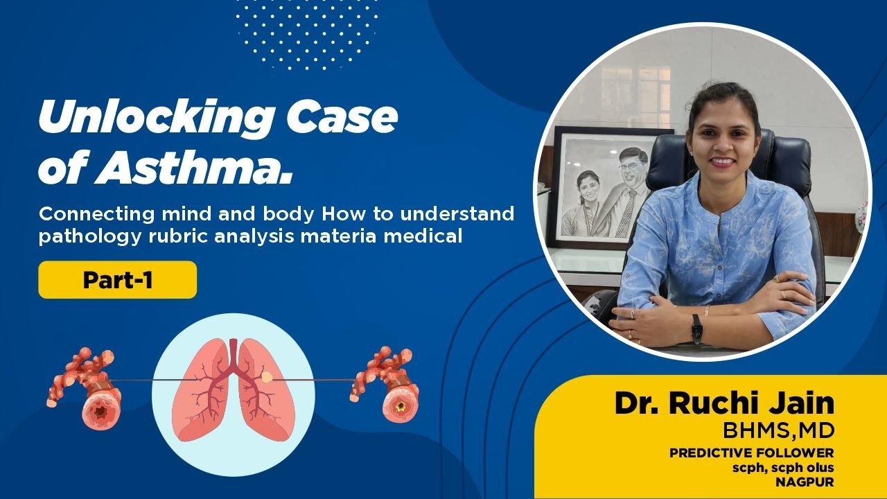 Unlocking Case of Asthma | Part 1 | Dr. Ruchi Jain - YouTube
