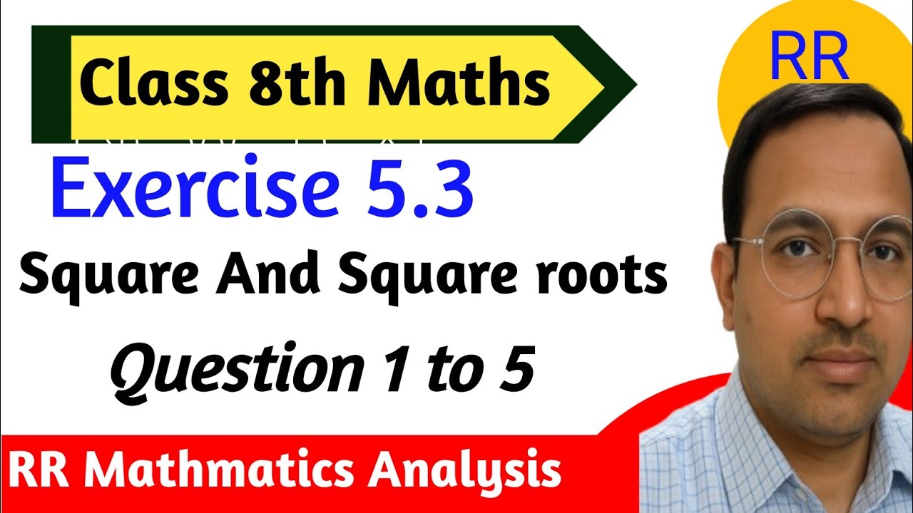 Square and Square Roots Class 8 | Class 8 maths Chapter - 5 Ex - 5.3 ...