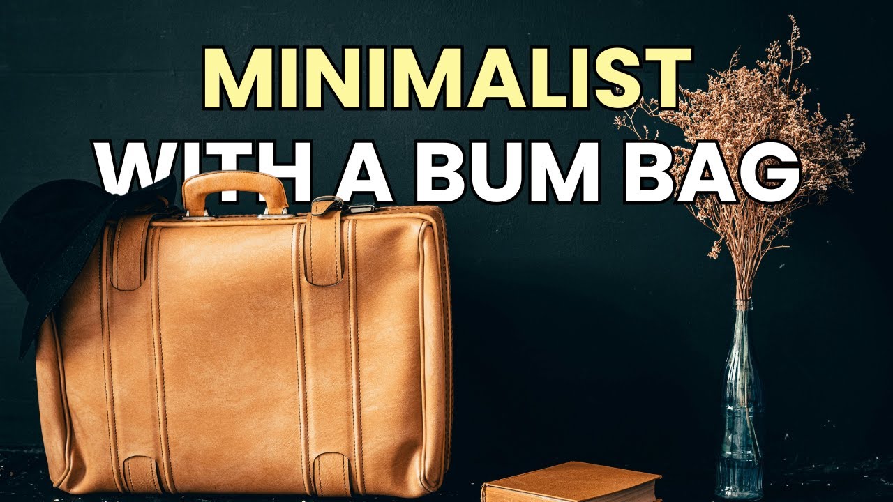 Life Will Be Extremely MINIMALISM with Just A Bum Bag - YouTube