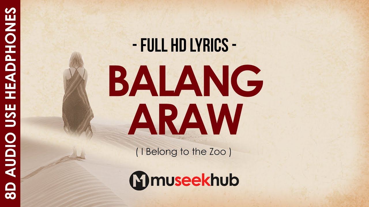 Balang Araw - I Belong to the Zoo [ 8D Audio ] 🎧 - YouTube