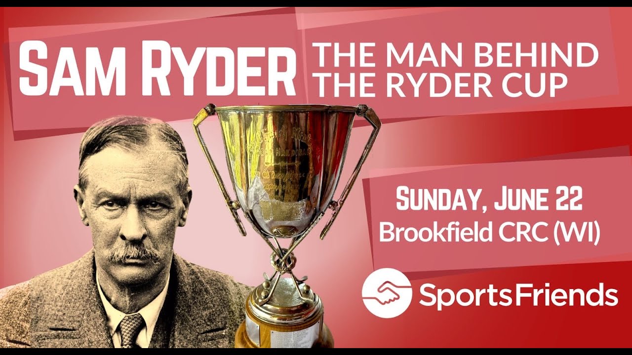 Sam Ryder | The Man Behind the Ryder Cup | June 22nd 2025 - YouTube
