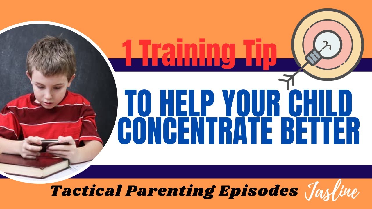 Focus and concentration problem in children? 1 Practical Tip to train ...