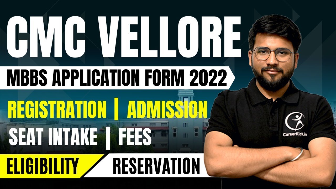 CMC Vellore MBBS Application Form 2022 | Registration | Seat ...
