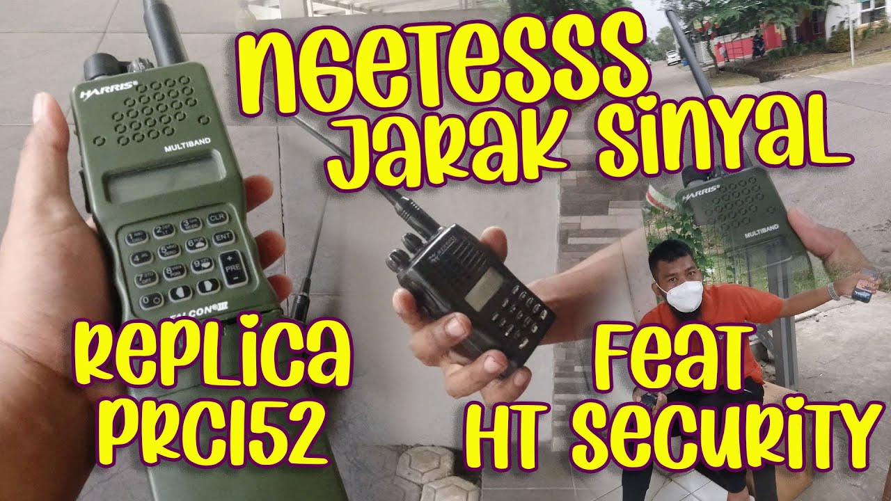 RADIO PRC 152 VERSUS HT SECURITY - YouTube