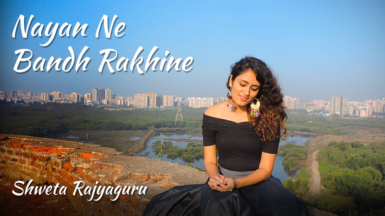 Nayan Ne Bandh Rakhine | Female Version | Shweta Rajyaguru ft. Aakash ...