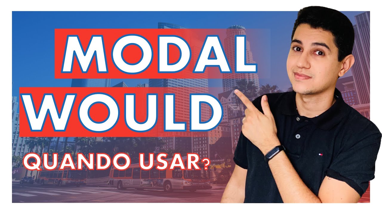 WOULD: COMO USAR? | Aprenda a usar o verbo modal WOULD em inglês - YouTube