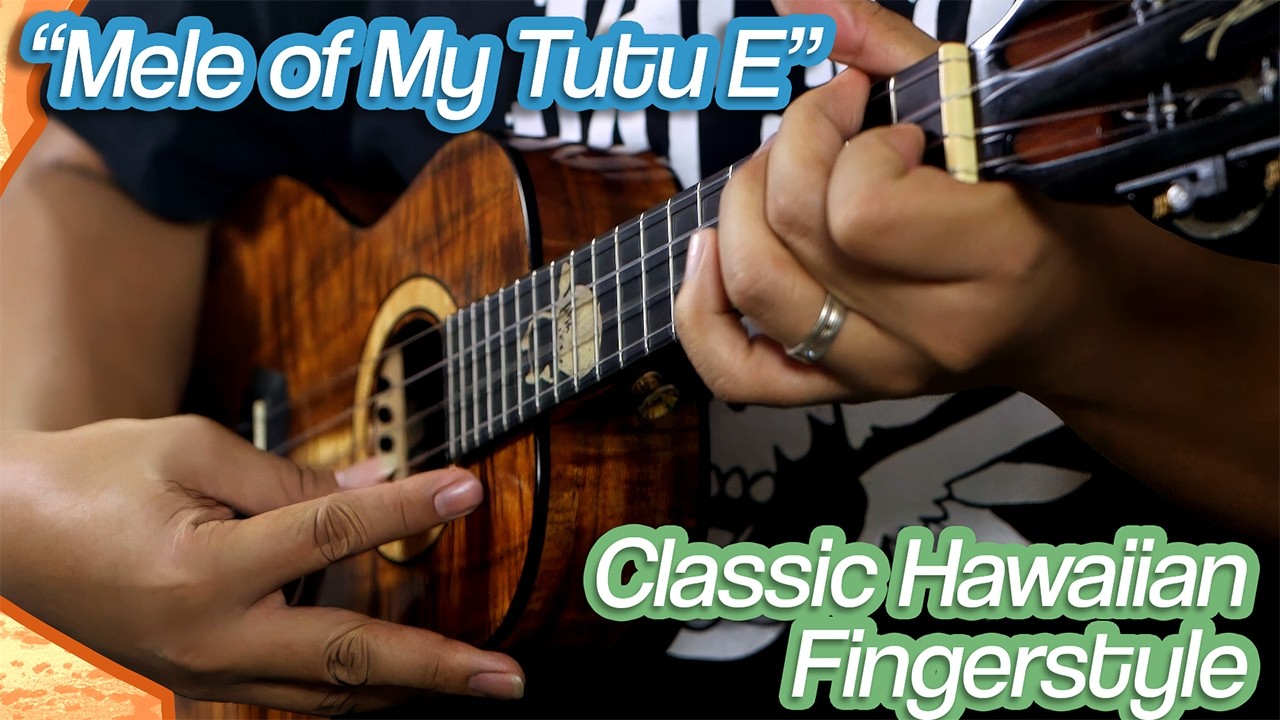 Mele of My Tutu E - Classic Hawaiian Fingerstyle Ukulele - YouTube