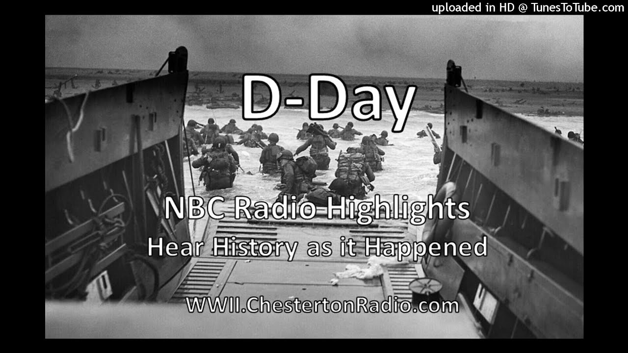 D-Day NBC Radio Broadcast Day Highlights - YouTube