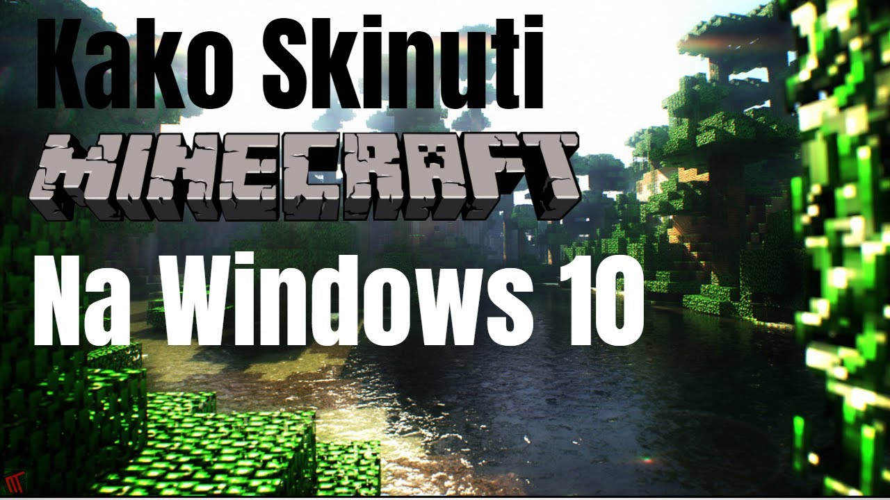 Kako Skinuti Minecraft Besplatno na Windows 10 - YouTube