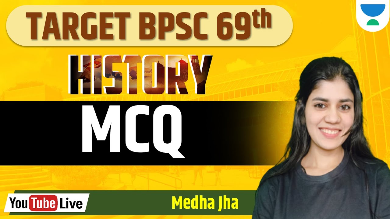 TARGET BPSC 69th | HISTORY | Important MCQ | MEDHA JHA | - YouTube