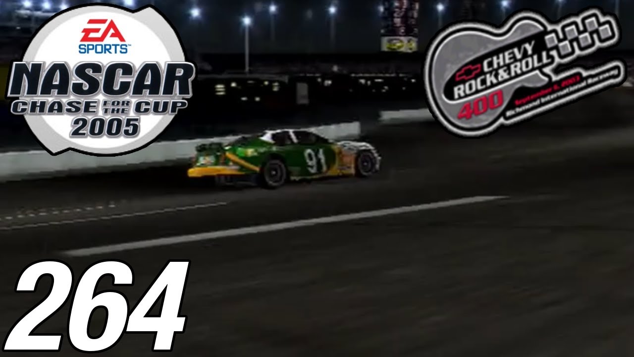 Let's Play NASCAR 2005 - Part 264 - '08 Chevy Rock & Roll 400 - YouTube