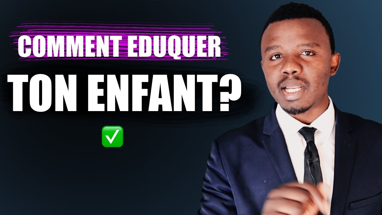 comment éduquer nos enfants? - YouTube