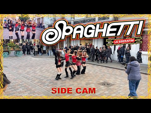 [KPOP IN PUBLIC | SIDE CAM | 4K] LE SSERAFIM (르세라핌) - SPAGHETTI | Dance Cover in London