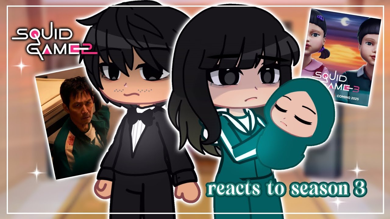 🩸 Squid Game 3 Reacts 🐙 || Reaction video || Season3 || Gi-hun • Gacha ...