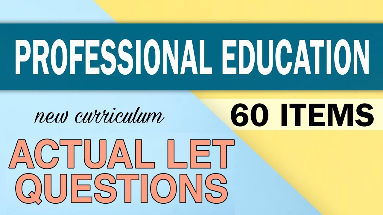 PROF ED | ACTUAL LET QUESTIONS - YouTube