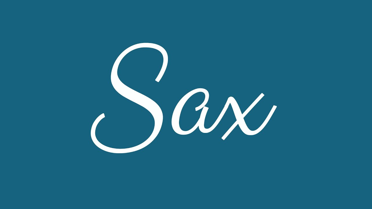 Learn how to Sign the Name Sax Stylishly in Cursive Writing - YouTube