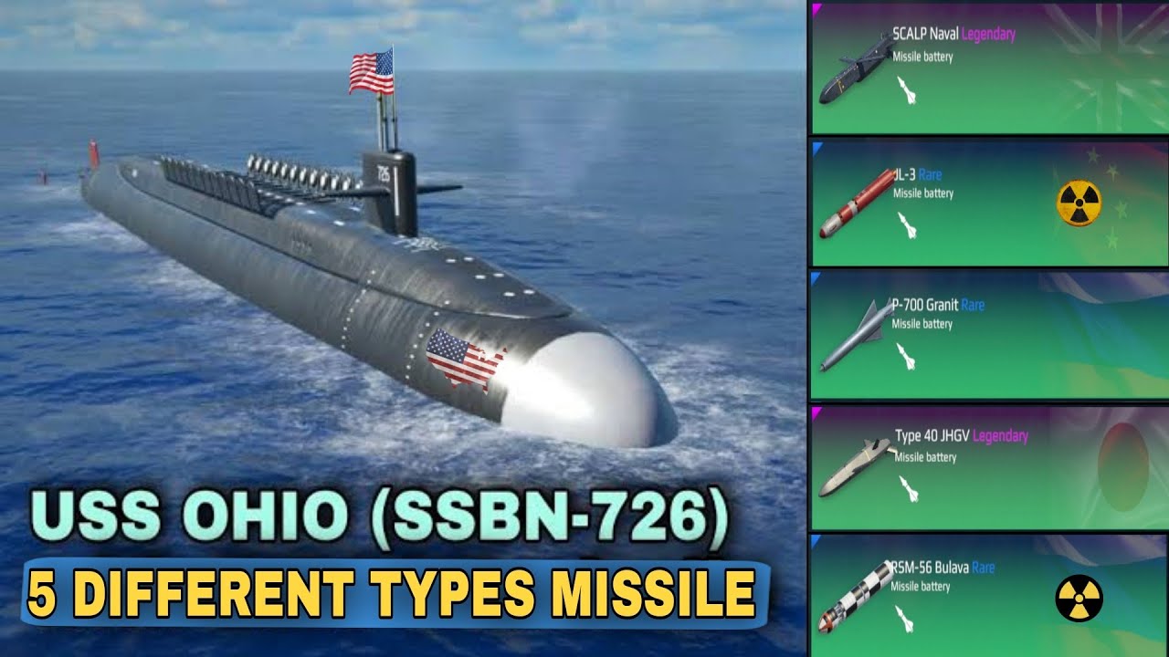 Uss ohio (ssbn-726) | Try 5 different types missile | Modern warships ...