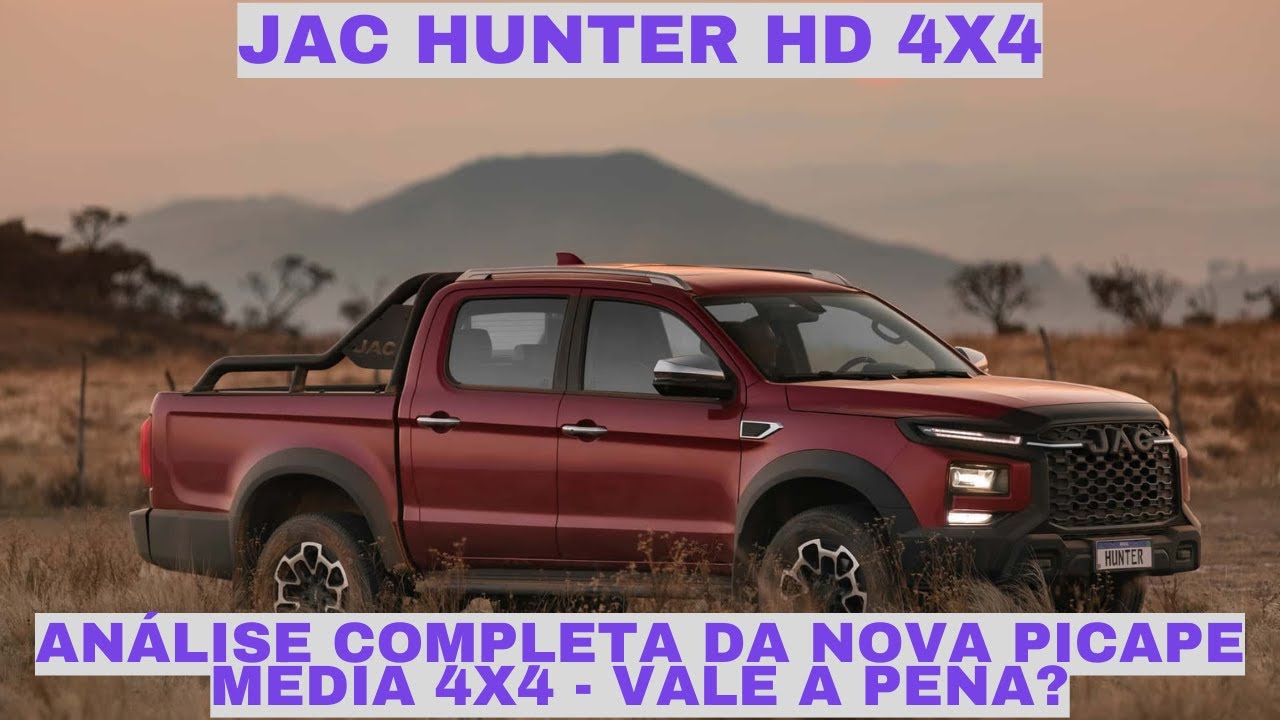 JAC lança a Hunter HD 4x4 no Brasil com preço especial e novo teste ...