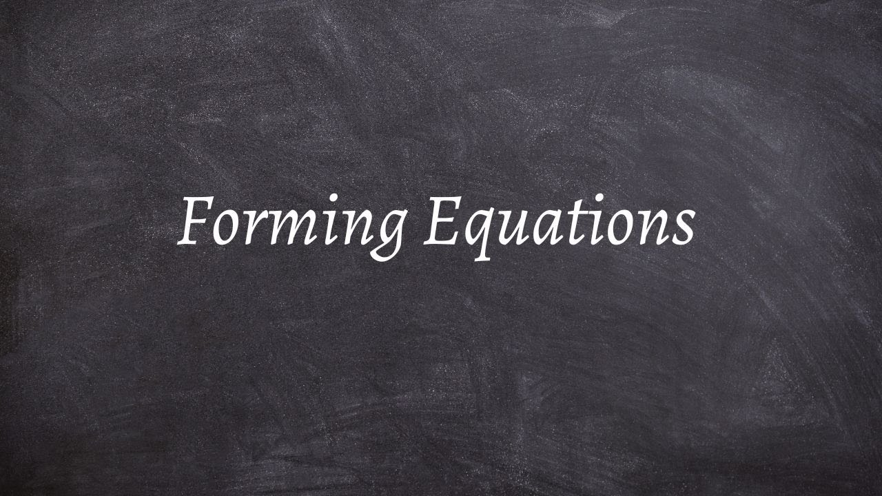 Forming Equations - YouTube