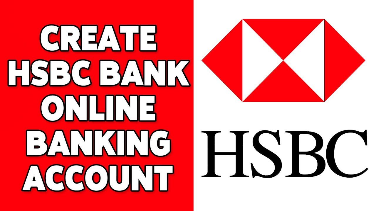 How To Create HSBC Bank Online Banking Account 2024 | HSBC Online ...