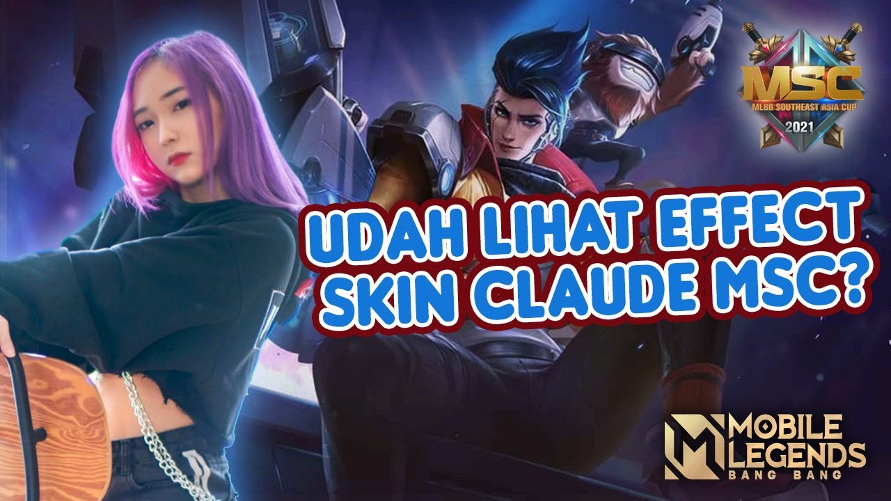 SKIN MSC CLAUDE TERBARU 2021 - MOBILE LEGENDS INDONESIA - YouTube