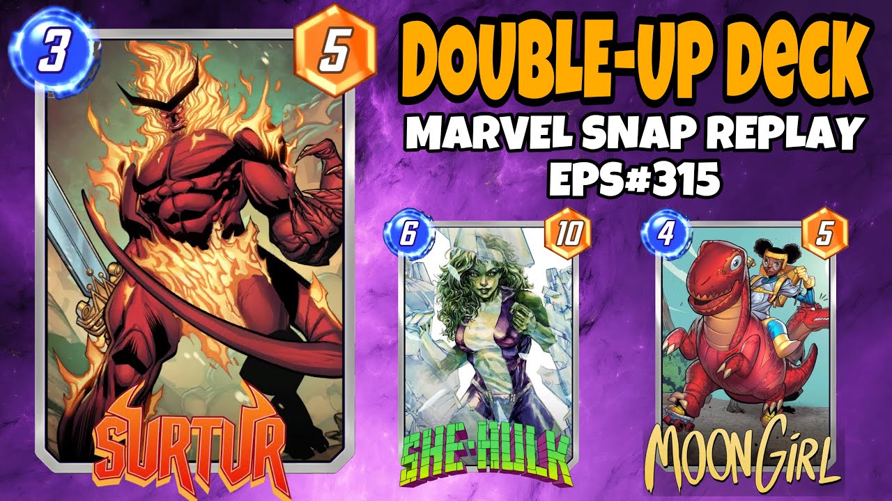 Marvel Snap Replay Episode 315 - Surtur & Double-Up Deck - YouTube